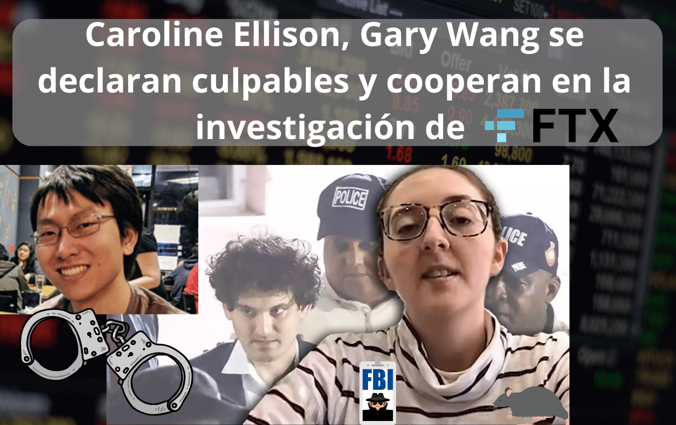 Caroline Ellison, Gary Wang se declaran culpables y cooperan en la ...